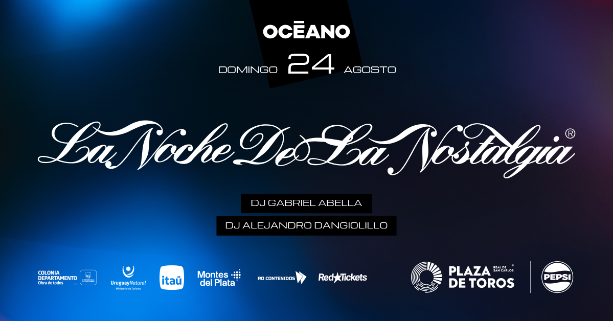 Fiestas Fiestas.La Noche de la Nostalgia - La Guía del Ocio en Uruguay